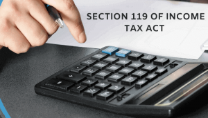 Know all about Section 119 of Income Tax Act AKT Associates